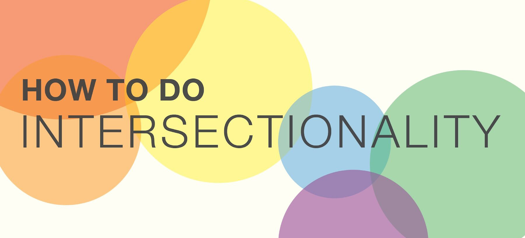 Feminist, intersectional organizing; from values to practice ...